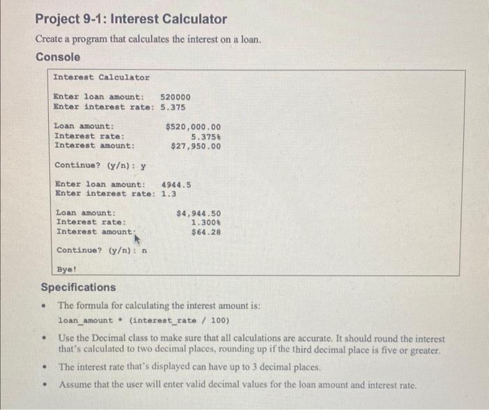 Solved Project 9-1: Interest Calculator Create a program | Chegg.com