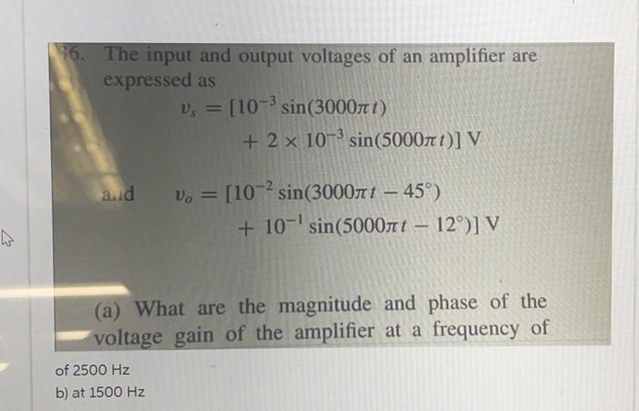 Solved The input and output voltages of an amplifier are | Chegg.com