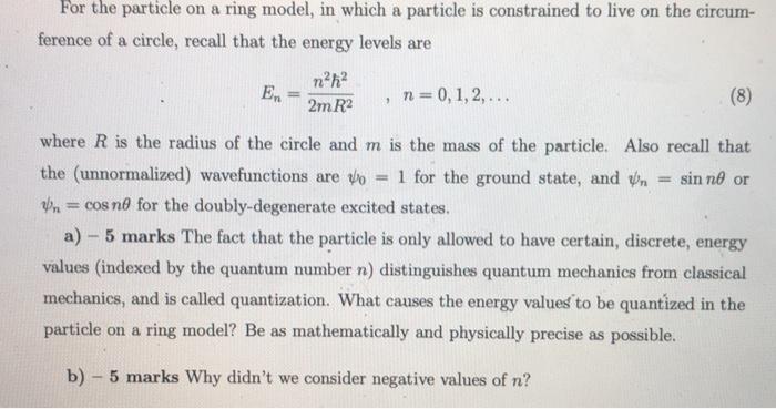Solved For the particle on a ring model, in which a particle | Chegg.com