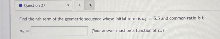 Solved Find the nth term of the geometric sequence whose | Chegg.com
