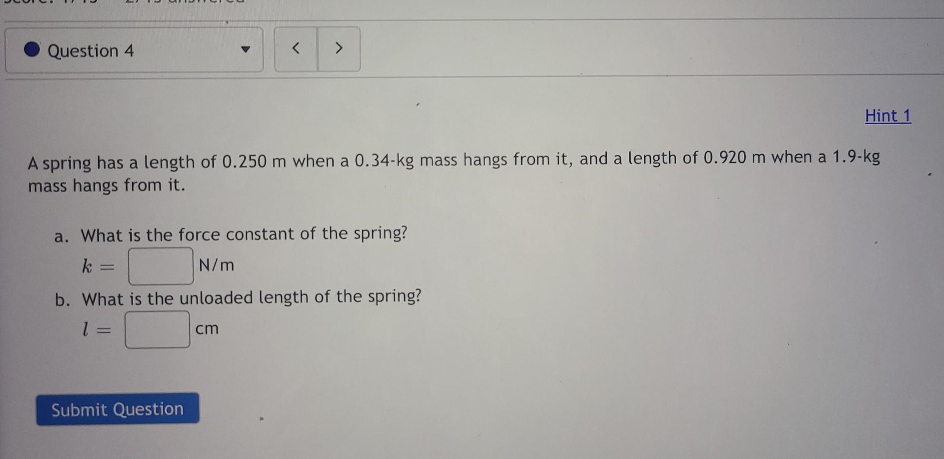 Solved A spring has a length of 0.250 m when a 0.34−kg mass | Chegg.com