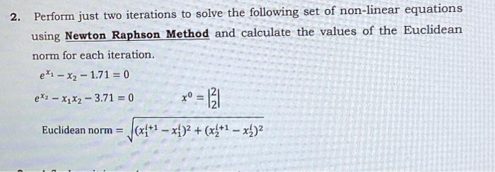 2. Perform just two iterations to solve the following | Chegg.com