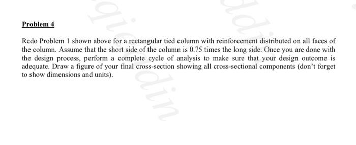 Solved Problem 4 que Redo Problem 1 shown above for a | Chegg.com