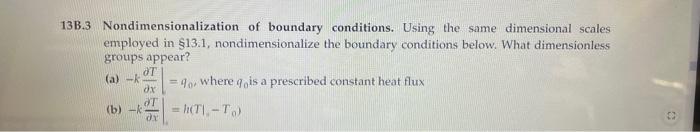 Solved 13B.3 Nondimensionalization of boundary conditions. | Chegg.com