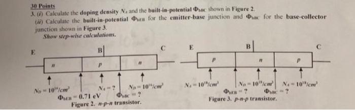 Solved 30 Points 3. (i) Calculate the deping density N4 and | Chegg.com
