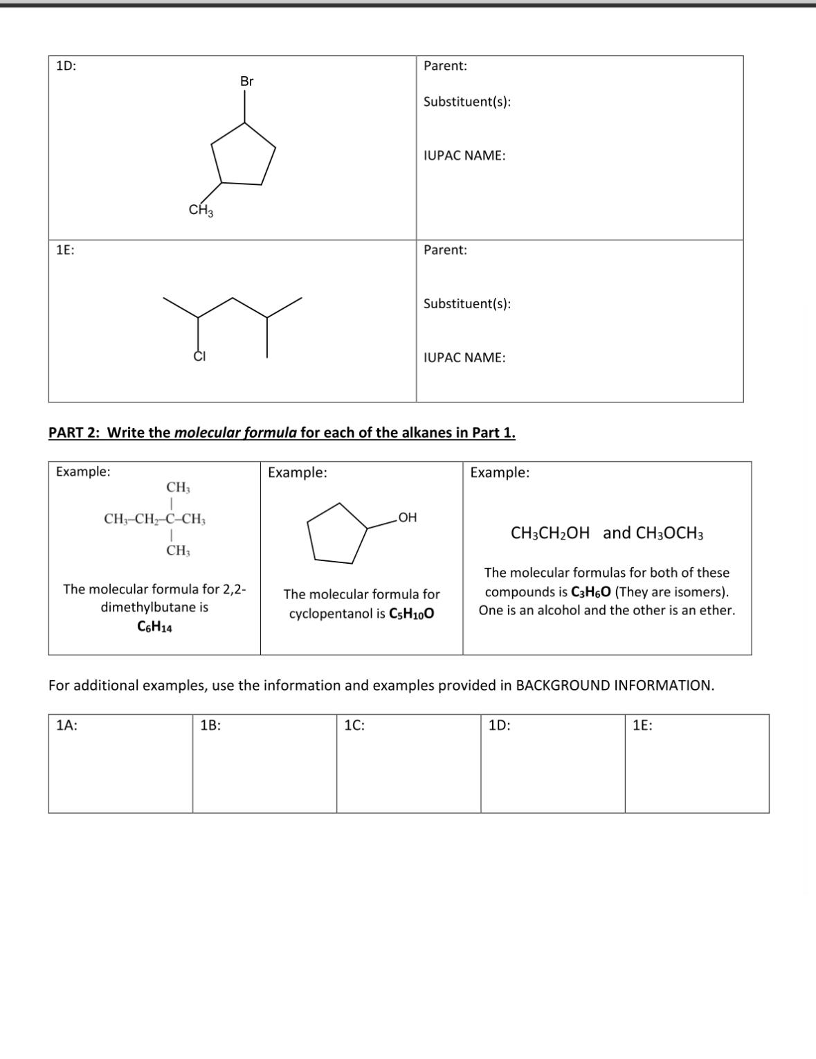 Solved \table[[1D:,Parent:],[,Substituent(s):],[1E:,IUPAC | Chegg.com