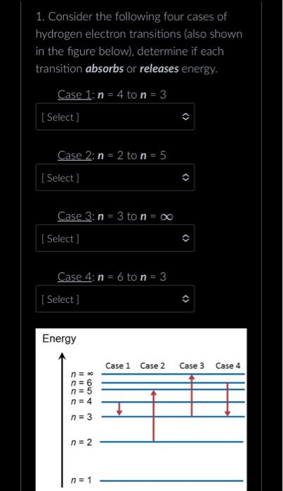 Solved 1 Consider The Following Four Cases Of Hydrogen