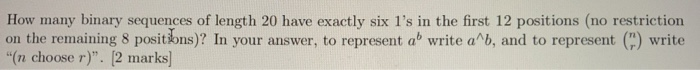 Solved How many binary sequences of length 20 have exactly | Chegg.com