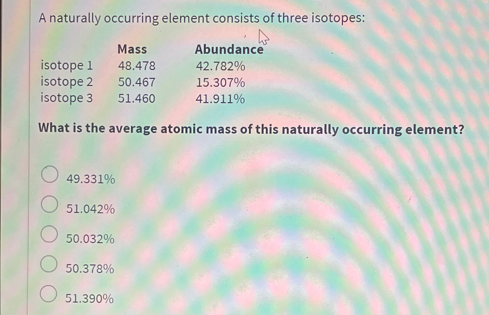 Solved A naturally occurring element consists of three | Chegg.com