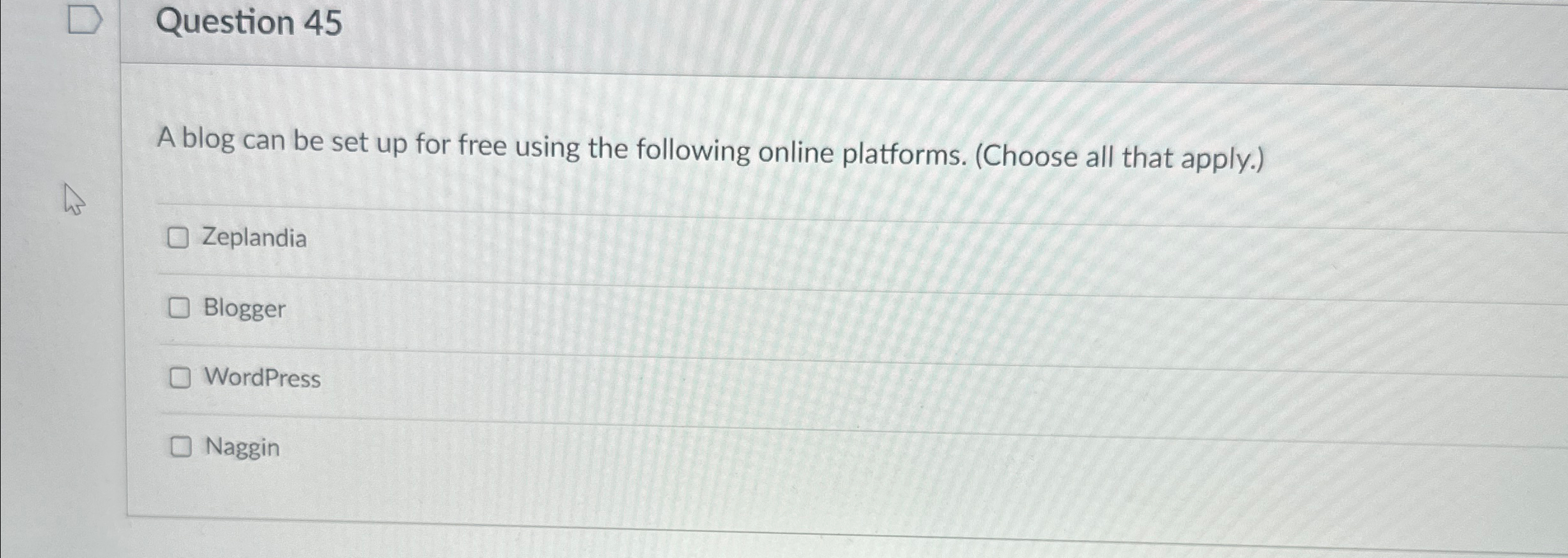 Solved Question 45A blog can be set up for free using the | Chegg.com