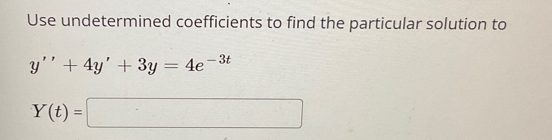 Solved Use undetermined coefficients to find the particular | Chegg.com