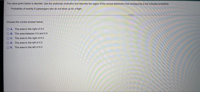 Solved The value given below is discrete. Use the continuity | Chegg.com