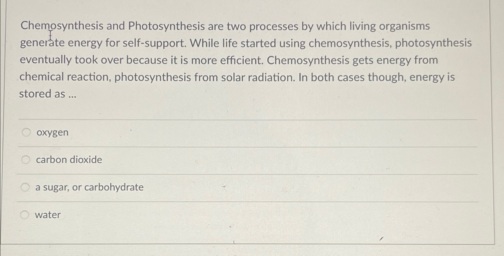 Solved Chemosynthesis and Photosynthesis are two processes | Chegg.com