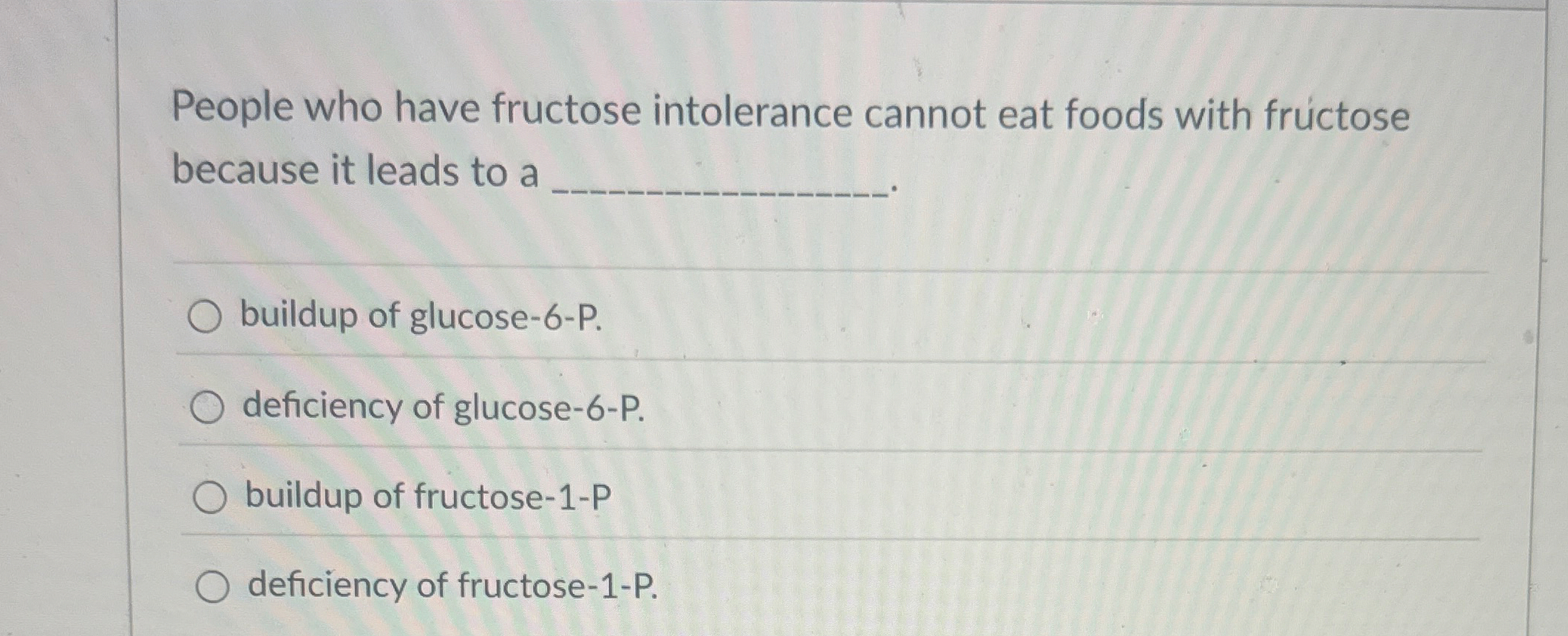 Solved People who have fructose intolerance cannot eat foods | Chegg.com