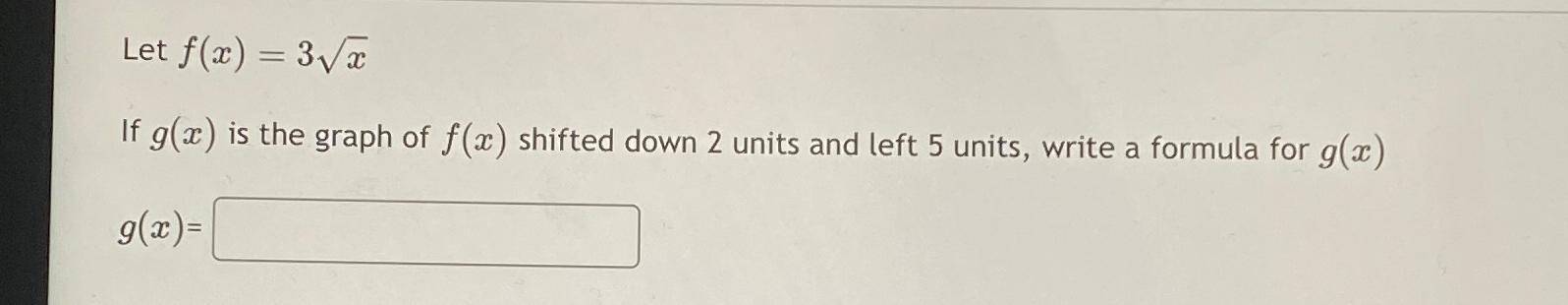 Solved Let f(x)=3x2If g(x) ﻿is the graph of f(x) ﻿shifted | Chegg.com