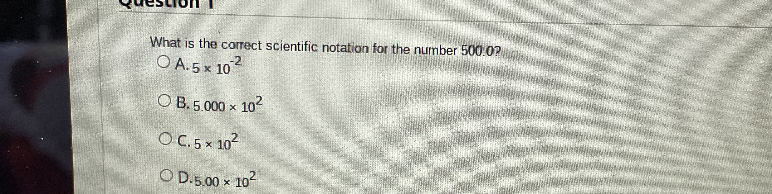 Solved What is the correct scientific notation for the | Chegg.com