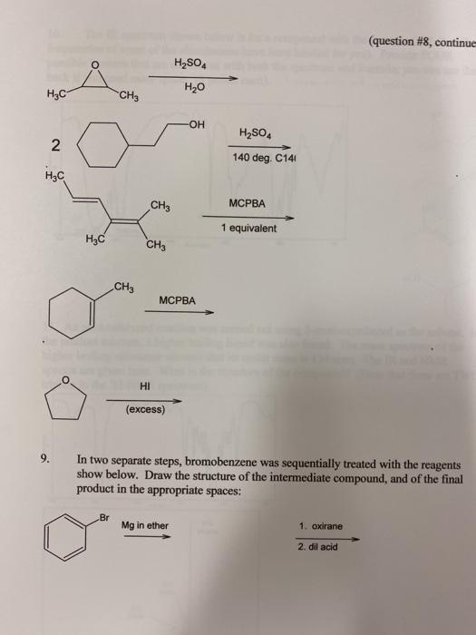 Solved (question #8, continue H2SO4 H2C H20 CH3 OH H2SO4 2 | Chegg.com