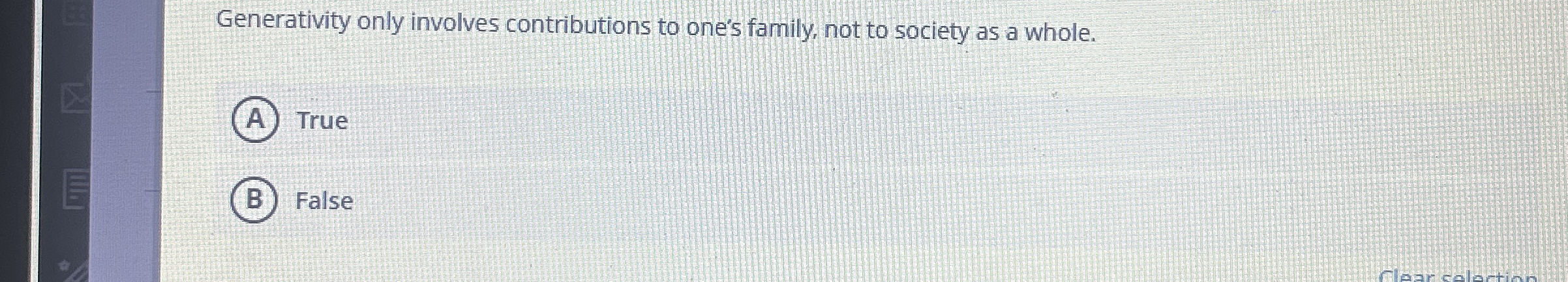 Solved Generativity only involves contributions to one's | Chegg.com