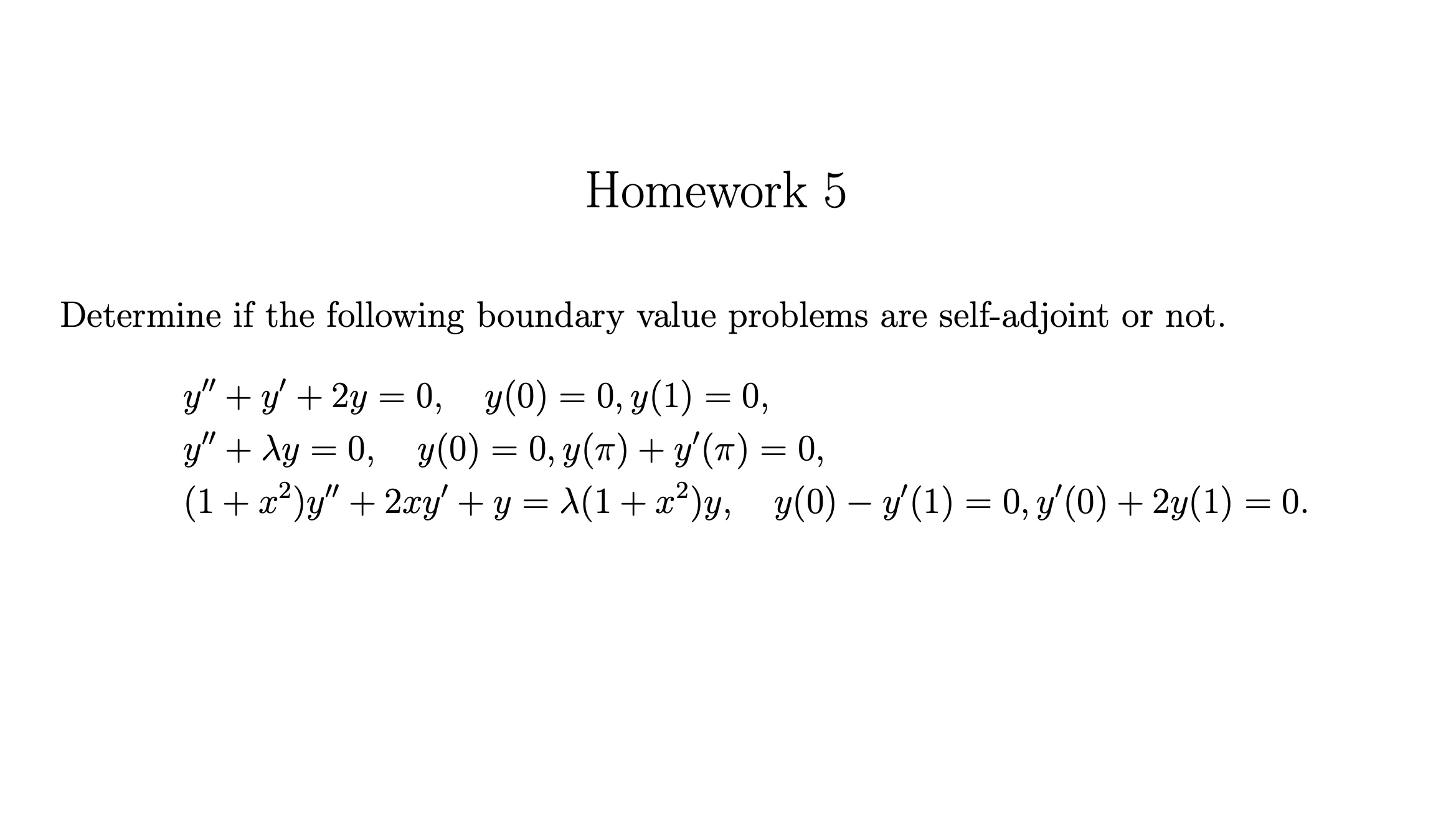 Solved Determine if the following boundary value problems | Chegg.com