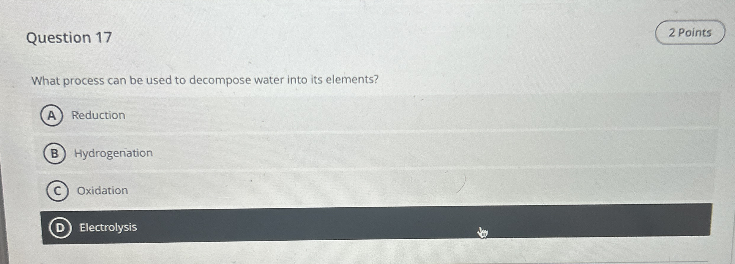 Solved Question 17What process can be used to decompose | Chegg.com