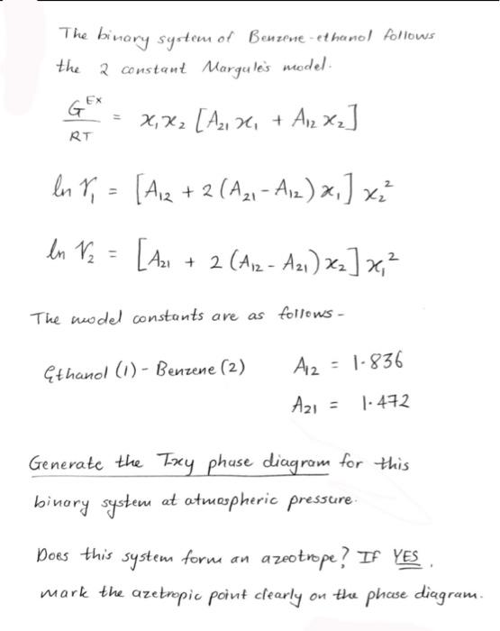 The binary system of Benzene-ethanol follows the 2 | Chegg.com