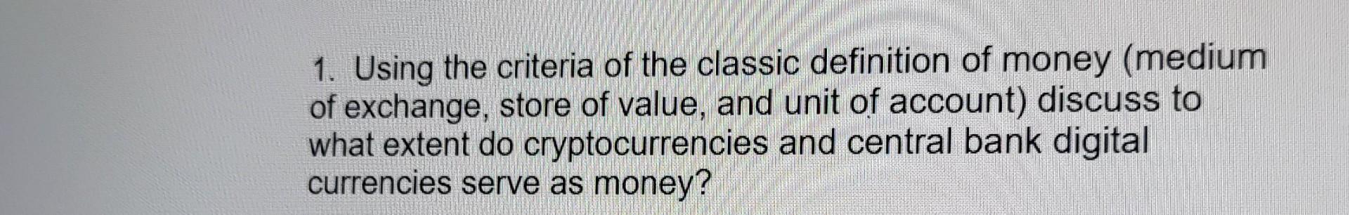 1. Using the criteria of the classic definition of | Chegg.com
