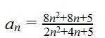 Solved Find the limit of the sequence: an = 8n2+8n+5 / 2n2+ | Chegg.com