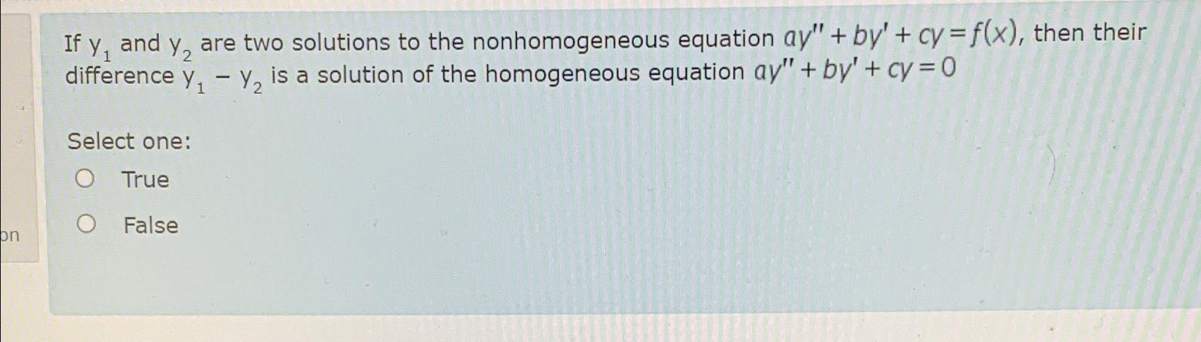 If y1 ﻿and y2 ﻿are two solutions to the | Chegg.com