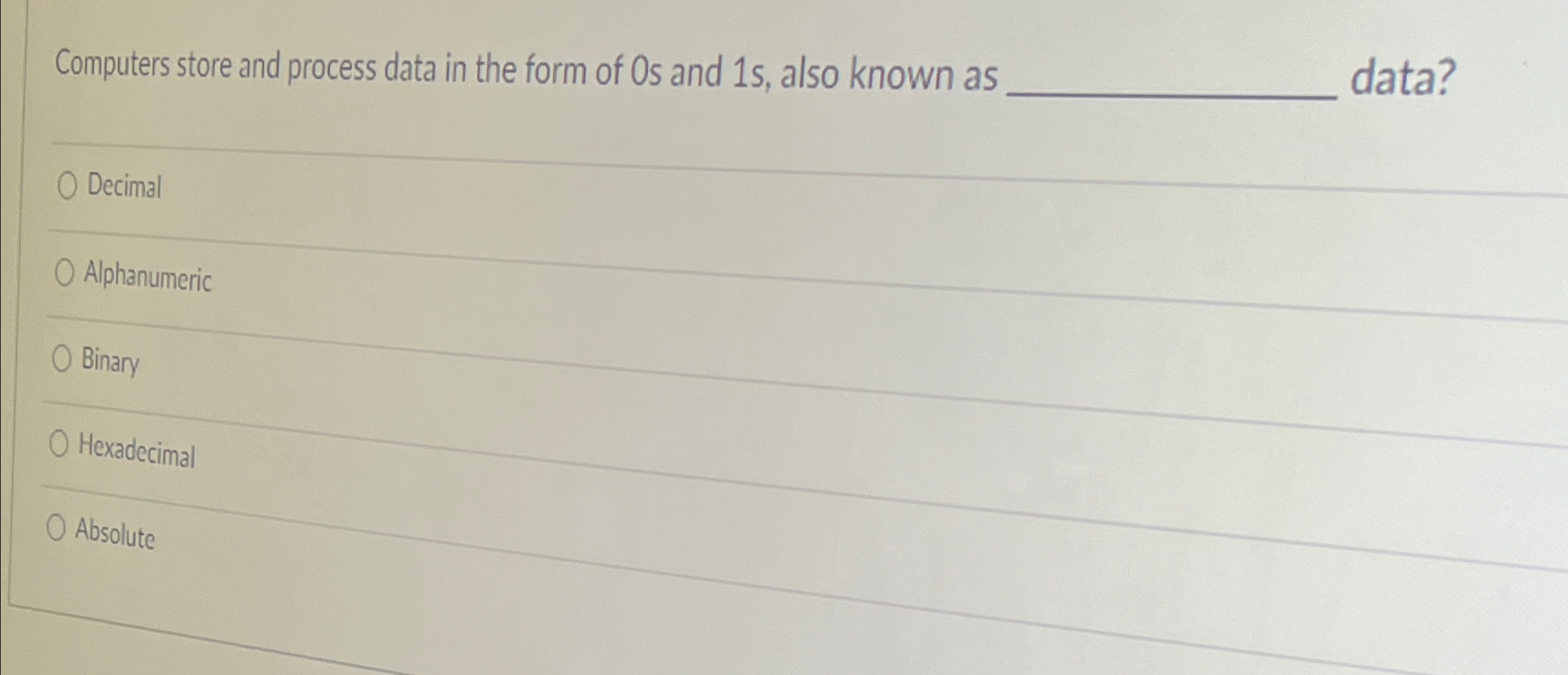Solved Computers store and process data in the form of 0s | Chegg.com