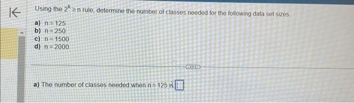 Solved Using the 2k≥n rule, determine the number of classes | Chegg.com