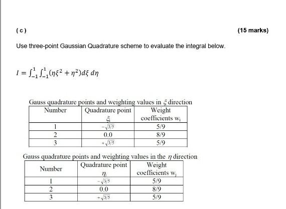 Solved (C) Use three-point Gaussian Quadrature scheme to | Chegg.com