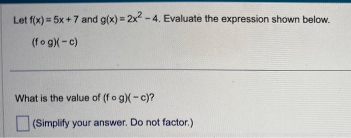 Solved Let F X 5x 7 And G X 2x2−4 Evaluate The Expression
