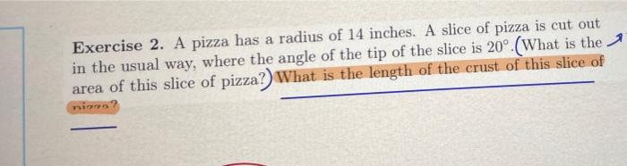 Solved Exercise 2. A pizza has a radius of 14 inches. A | Chegg.com