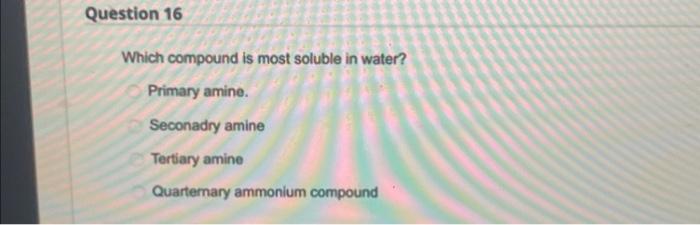 Solved Which compound is most soluble in water? Primary | Chegg.com