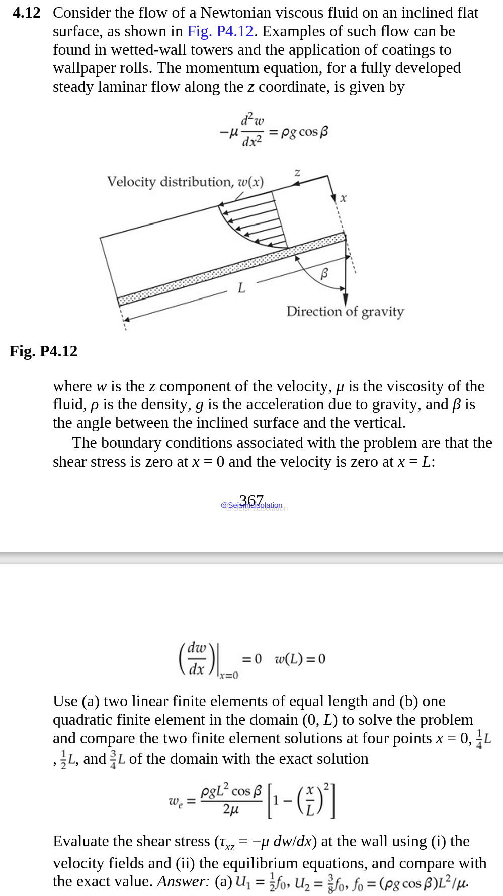 Solved 4.12 ﻿Consider the flow of a Newtonian viscous fluid | Chegg.com