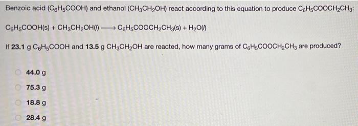 Solved Benzoic acid (C6H5COOH) and ethanol (CH3CH2OH) react | Chegg.com
