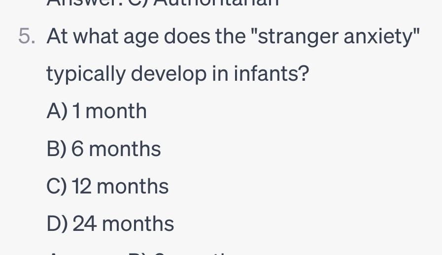 Solved 5. At what age does the "stranger anxiety" typically | Chegg.com