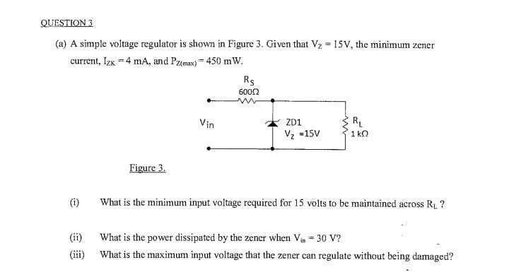 Solved QUESTION 3(a) ﻿A simple voltage regulator is shown in | Chegg.com