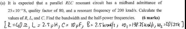 Solved It is expected t a parallel RLC resonant circuit has | Chegg.com