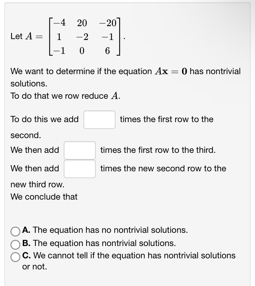 Solved Let A=[-420-201-2-1-106]We want to determine if the | Chegg.com