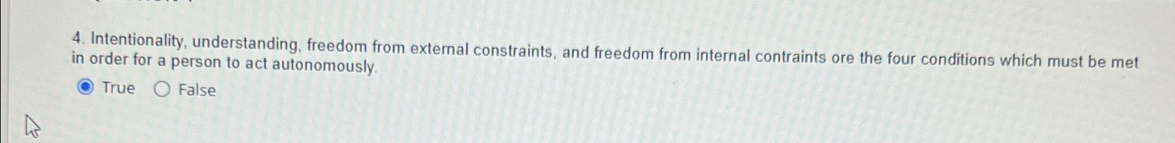 Solved Intentionality, understanding, freedom from external | Chegg.com