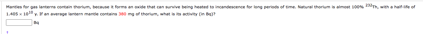 Solved Mantles for gas lanterns contain thorium, because it | Chegg.com