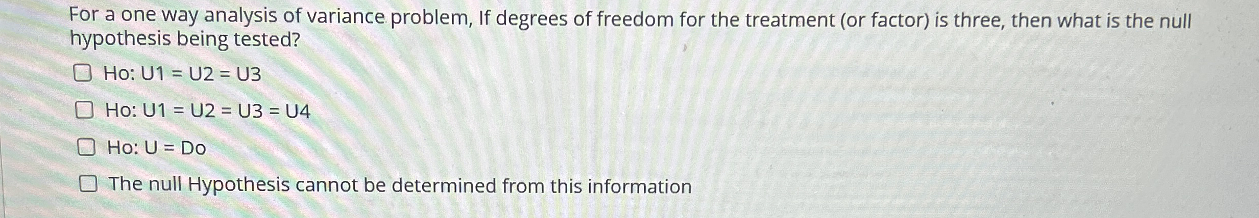 Solved For a one way analysis of variance problem, If | Chegg.com