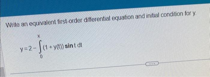 Solved Write an equivalent first-order differential equation | Chegg.com