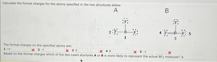 Solved Calculate the formal charges for the atoms specified | Chegg.com