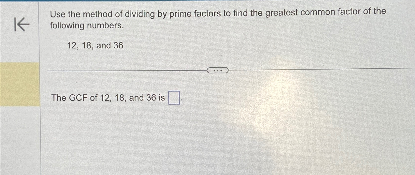 Solved Use the method of dividing by prime factors to find | Chegg.com