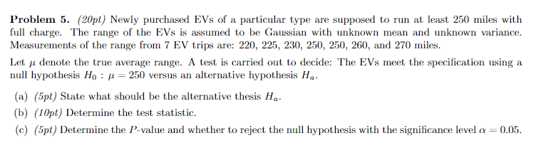 Solved Problem 5. (20pt) ﻿Newly purchased EVs of a | Chegg.com
