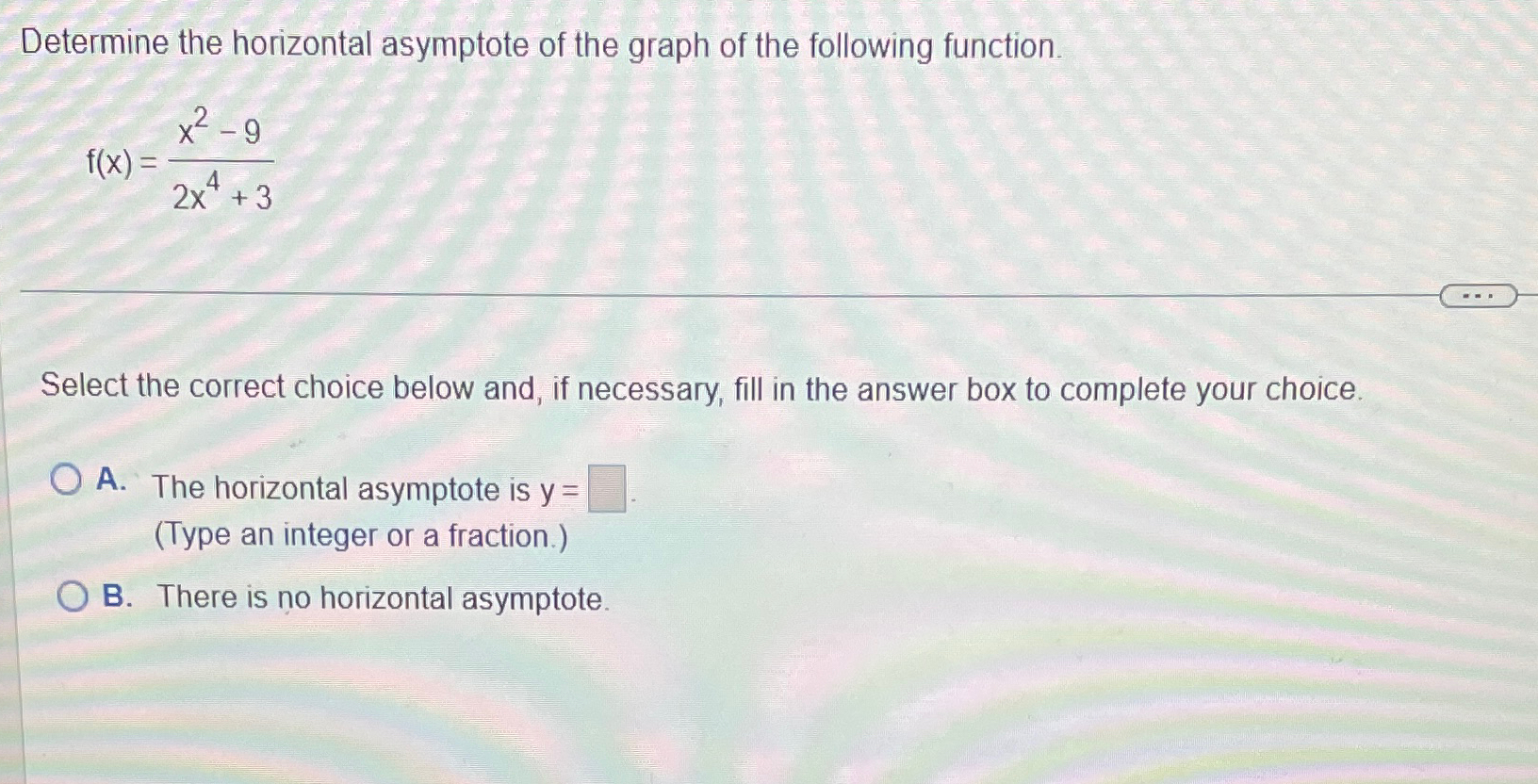 Solved Determine the horizontal asymptote of the graph of | Chegg.com