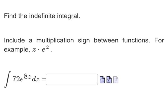 Solved Find the indefinite integral. Include a | Chegg.com