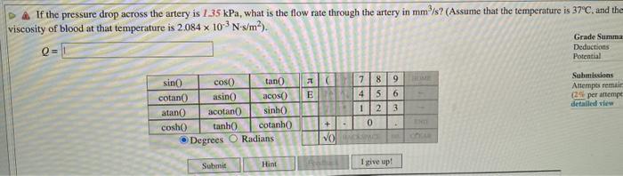 Solved (13\%) Problem 6: A small artery has a length of | Chegg.com